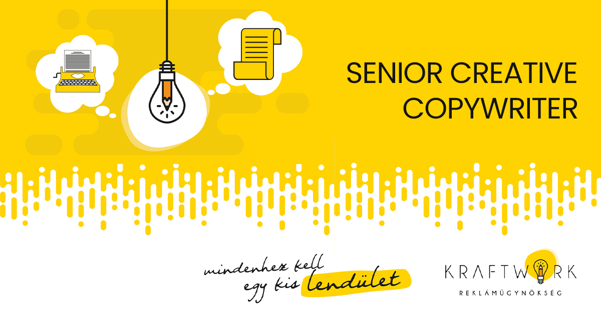 Kraftwork Reklámügynökség - Senior Creative Copywriter - KreaJob